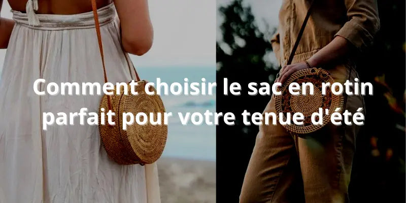 Tout savoir sur le sac en rotin éco-responsable élégant |Shaulaa